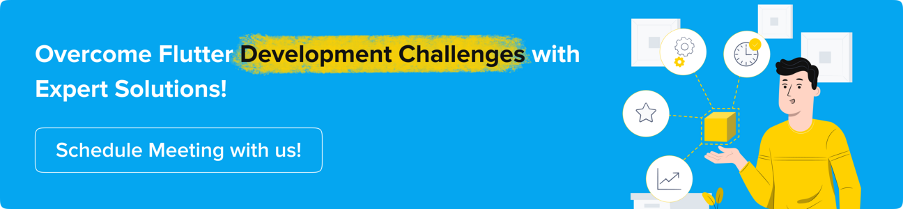 Flutter App Development Guide: Benefits, Challenges, and Solution